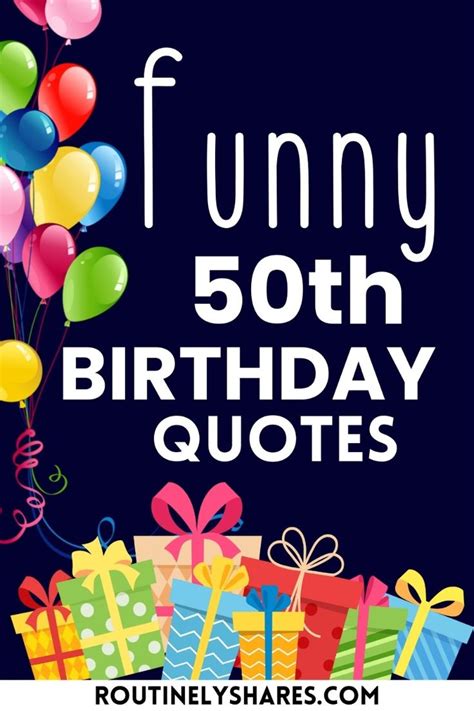110 Funny 50th Birthday Quotes For Those Hilarious Moments 50th
