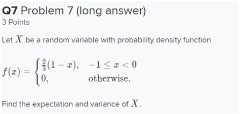 Solved Q7 Problem 7 Long Answer 3 Points Let X Be A Random Chegg Com