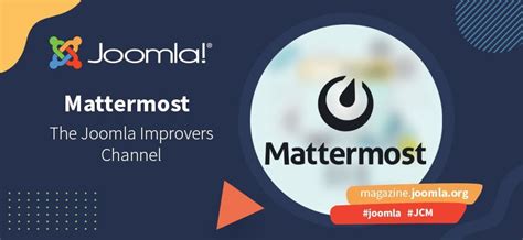Joomla Improvers A Safe Space On Mattermost The Joomla Community