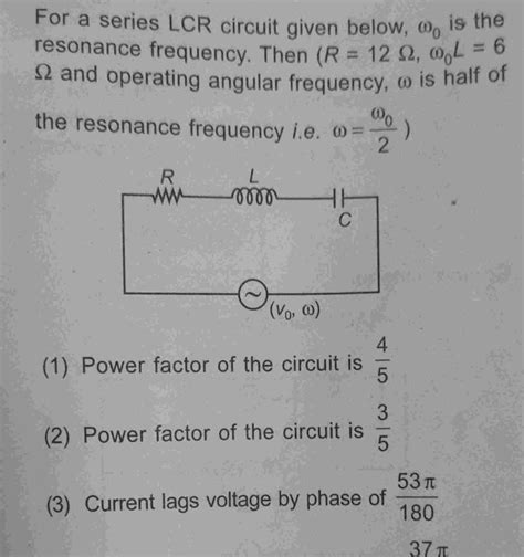 [answered] for a series lcr circuit given below resonance frequency