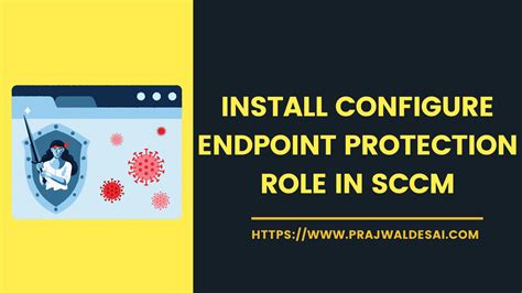 Install Endpoint Protection Role In SCCM An Easy Guide