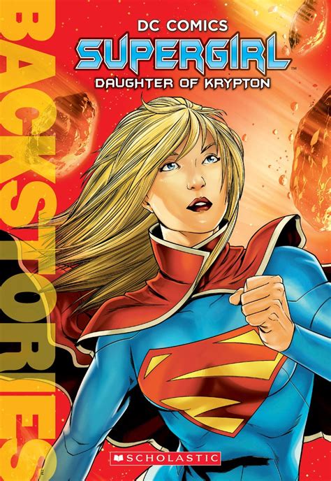 Supergirl Daughter Of Krypton Backstories 9781338029819