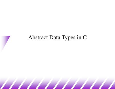Ppt Abstract Data Types In C Powerpoint Presentation Free Download