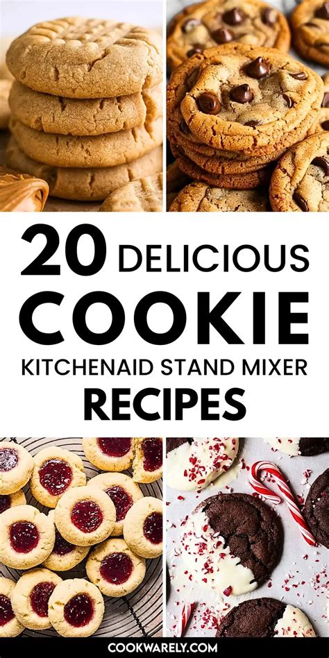 20 Delicious Kitchenaid Stand Mixer Cookie Recipes