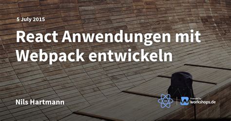React Anwendungen Mit Webpack Entwickeln Reactjsde