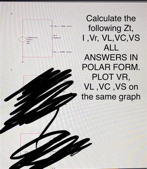 Calculate The Following Zt I Vr Vl Vc Vs All Chegg Com