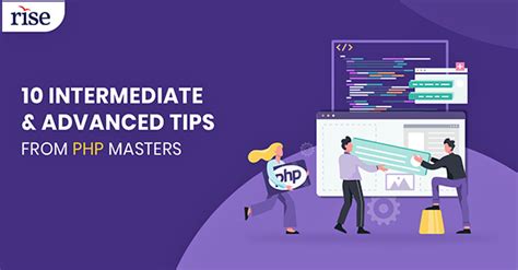 10 Intermediate And Advanced Php Tips To Become Master Developer