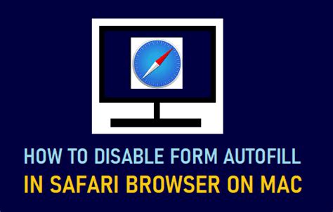 pelajari cara menonaktifkan isiotomatis jenis di browser safari di mac