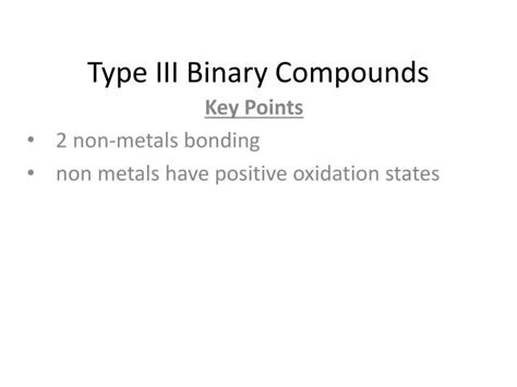 PPT Type III Binary Compounds PowerPoint Presentation Free Download ID