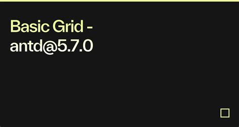 Basic Grid Antd Codesandbox Basic Grid Antd Codesandbox