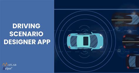 Matlab Helper ® On Linkedin Driving Scenario Designer App