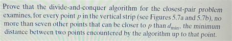 solved prove that the divide and conquer algorithm for the