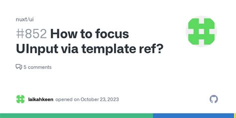 How To Focus Uinput Via Template Ref · Issue 852 · Nuxtui · Github