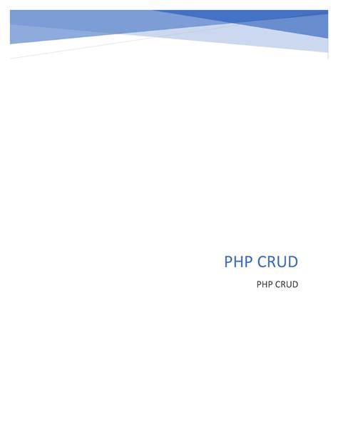 PHP CRUD Lecture Notes PHP CRUD MYSQL PHP CRUD PHP CRUD Contents Database Conenctivity