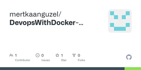 Github Mertkaanguzel Devopswithdocker Exercises