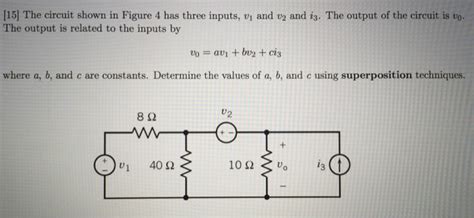 solved the circuit shown in figure 4 has three inputs v