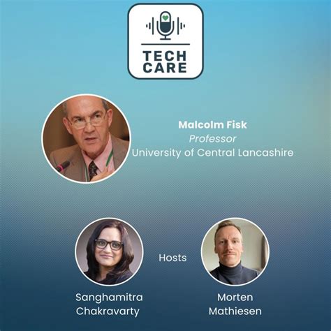techcare ageing lifecourse technologyforgood healthandsocialcare technology podcast