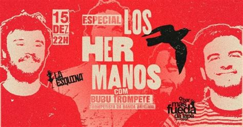 Especial Los Hermanos Na Lapa Com Bubu Trompetista Da Banda Original