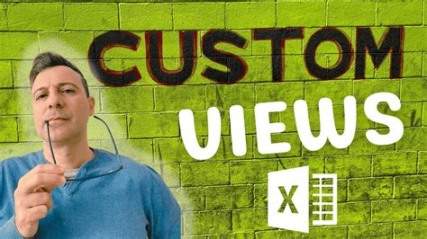 How To Create Custom Views In Excel Youtube