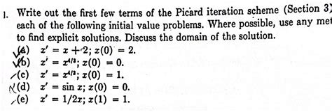 Solved Write Out The First Few Terms Of The Picard Iteration