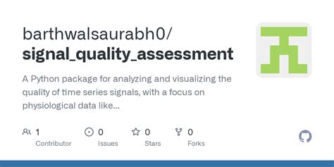 Github Barthwalsaurabh0signalqualityassessment A Python Package For Analyzing And