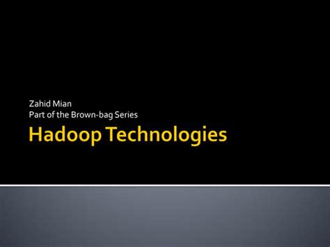 hadoop technologies ppt