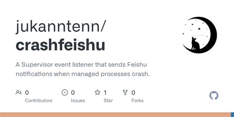 Github Jukanntenncrashfeishu A Supervisor Event Listener That Sends Feishu Notifications