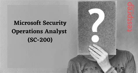 Microsoft Security Operations Analyst Sc 200 Faq Testprep Training Tutorials