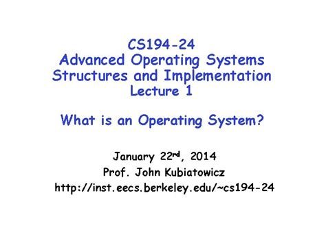 Cs 194 24 Advanced Operating Systems Structures And