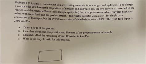 Solved Problem Points In A Reactor You Are Creating Chegg