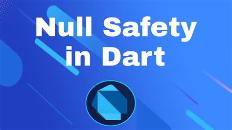 null safety in dart language null safety is one of the best features… by mohamed badawy medium