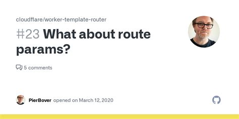 What About Route Params · Issue 23 · Cloudflareworker Template
