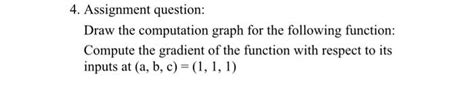 Assignment Question Draw The Computation Graph For