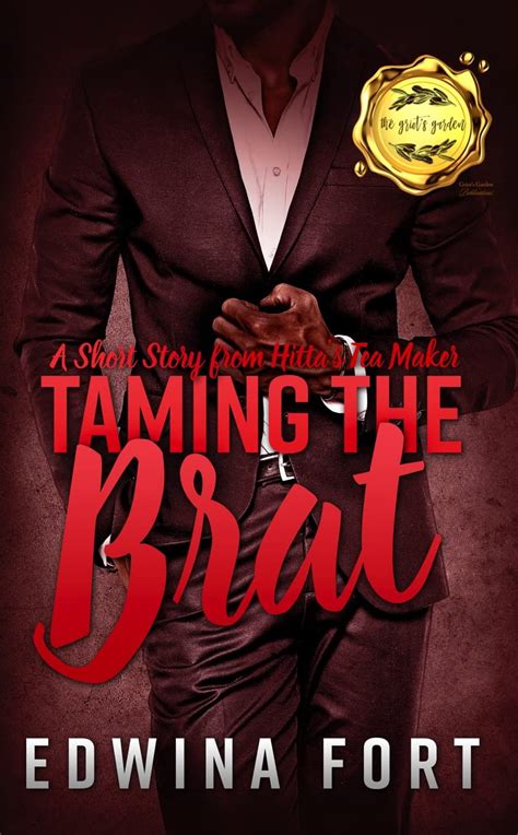 Taming The Brat By Edwina Fort Goodreads Taming The Brat By Edwina Fort Goodreads
