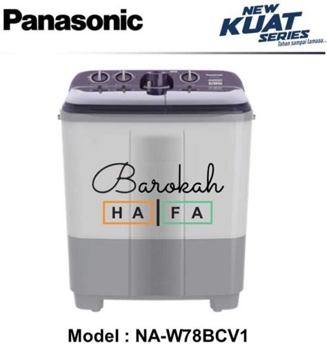 Promo Mesin Cuci 2 Tabung Panasonic Na W77fcw1 7 5kg Dual Pulsator Na W78bcv1 7 5 Kg