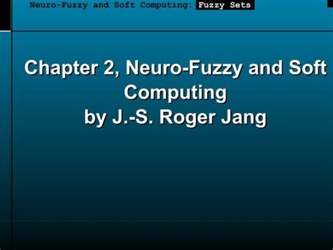 Neuro Fuzzy And Soft Computing Fuzzy Sets