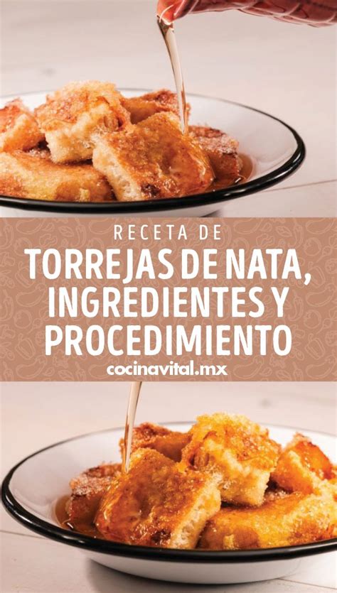 Receta De Torrejas De Nata Ingredientes Y Procedimiento Natillas