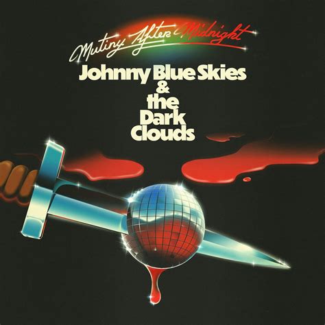 Johnny Blue Skies And The Dark Clouds Mutiny After Midnight Standard