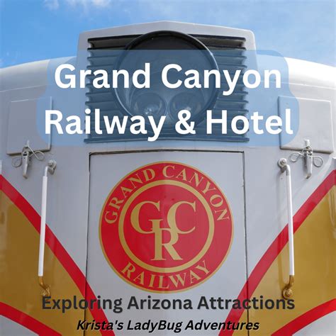Grand Canyon Railway And Hotel Ladybug Blog