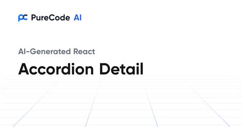 Generate React Accordion Detail Components With Purecode Ai