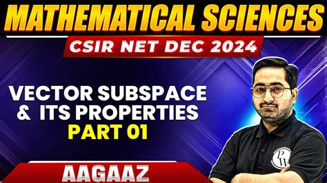 Csir Net 2024 Vector Subspace And Its Properties Part 01 Linear