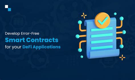 Choose The Right Defi Smart Contract Development Company To Achieve Automation By