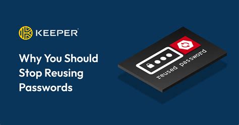 Why You Should Stop Reusing Passwords