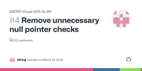 Remove Unnecessary Null Pointer Checks · Issue 4 · Gsorfvisual Gps Slam · Github