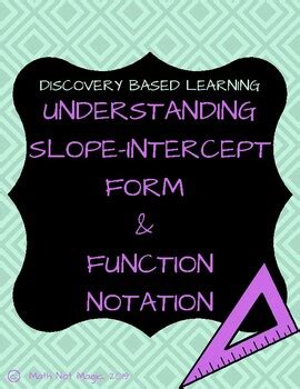 Understanding Slope Intercept Form And Function Notation Through Discovery