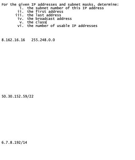 Solved For The Given Ip Addresses And Subnet Masks