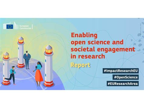 Enabling Open Science And Societal Engagement In Research Ec Report