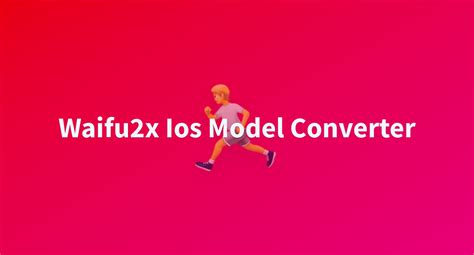 Waifu2x Ios Model Converter A Hugging Face Space By Imxieyi