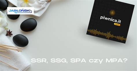 ssr ssg spa czy mpa mateusz jabłoński blog podcast kursy o