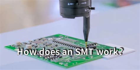 A Guide To Smt Technology From Start To Finish Pcba Manufacturers